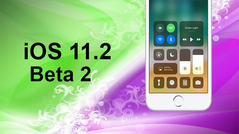 Hướng dẫn cập nhật iOS 11.2 beta 2 mới giúp cải thiện hiệu năng | ProCARE24h.vn
