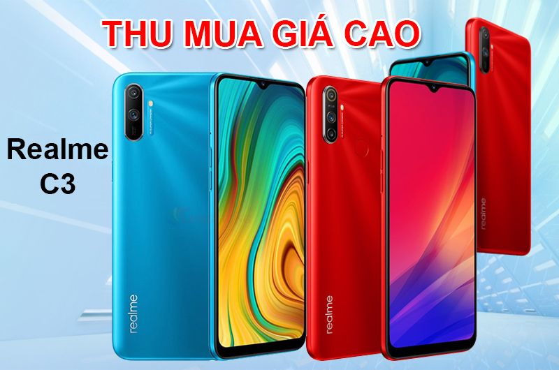 Thu mua điện thoại Realme C3 cũ giá cao tại TPHCM | ProCARE24h.vn